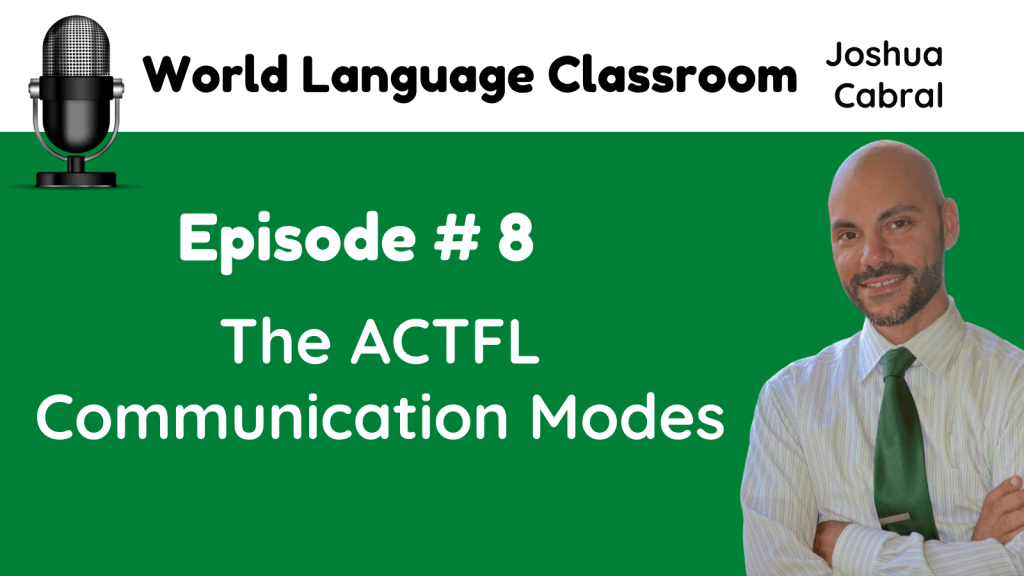 8. The Communication Modes | World Language Classroom