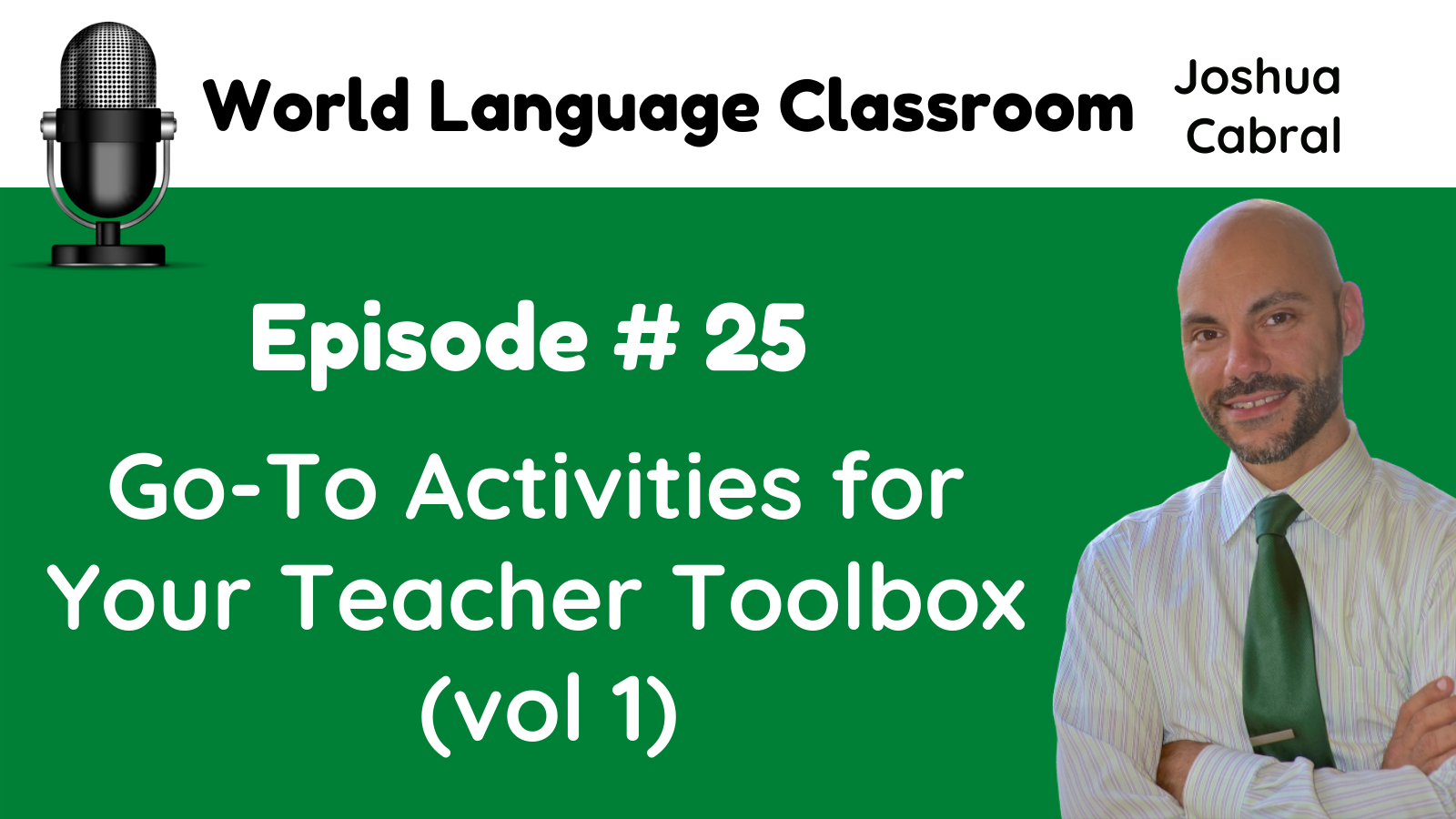 25: Go-To Activities for Your Teacher Toolbox (vol 1) | World Language ...