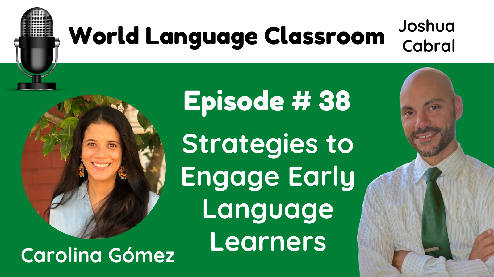 38: Strategies to Engage Early Language Learners with Carolina Gómez ...