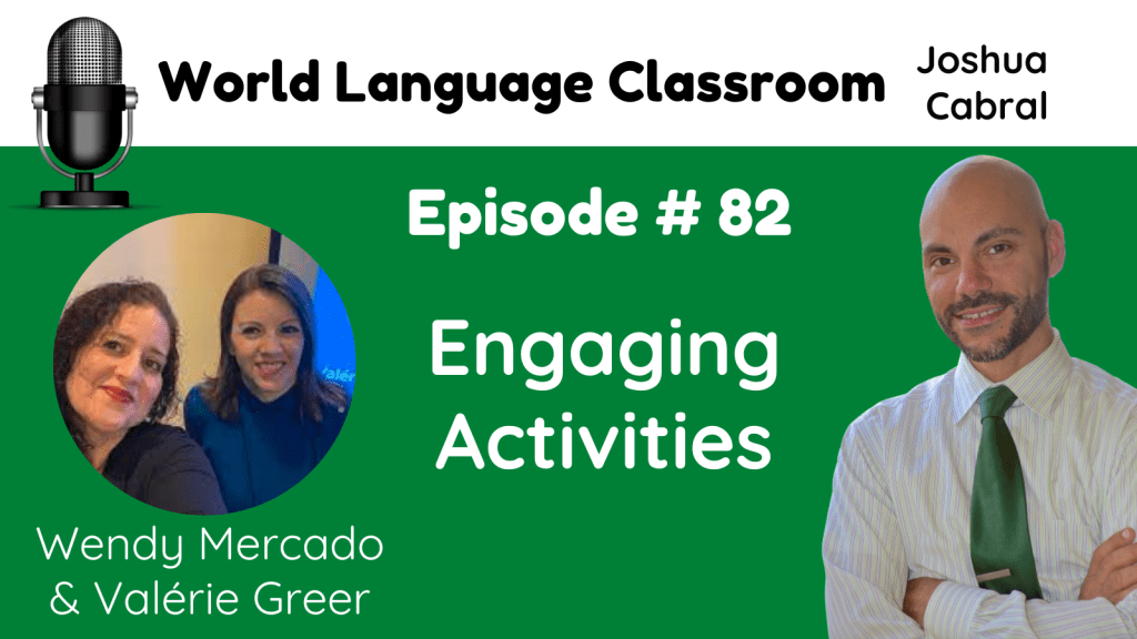 82: Engaging Language Activities With Wendy Mercado & Valérie Greer ...