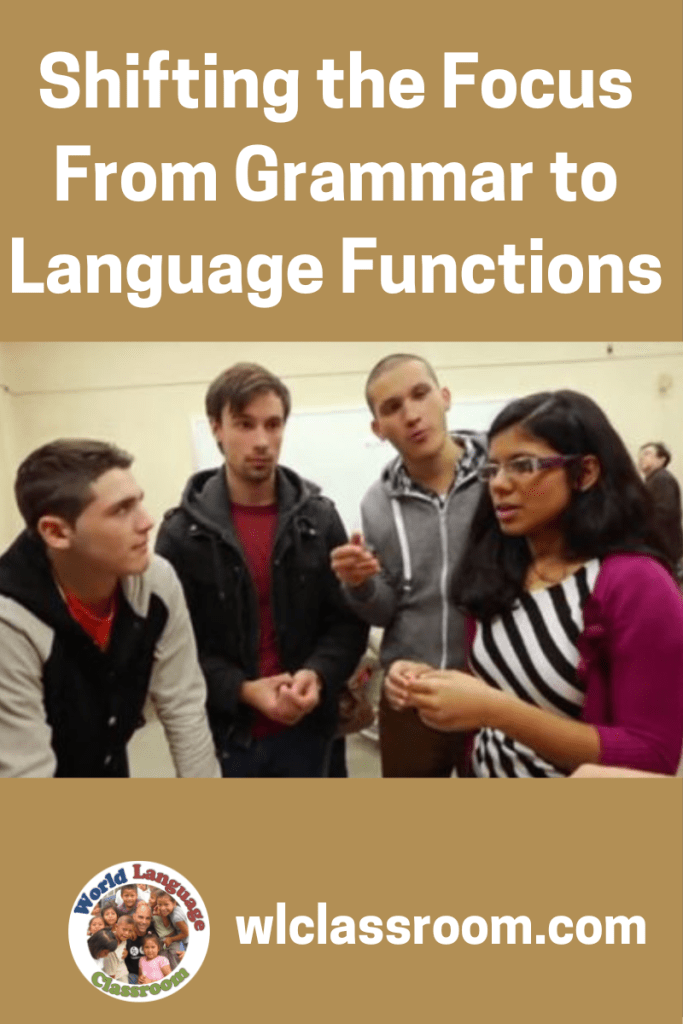 Shifting the Focus From Grammar to Language Functions | World Language ...