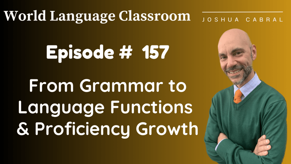 157: Revisit Grammar, Language Functions and Proficiency Growth | World ...