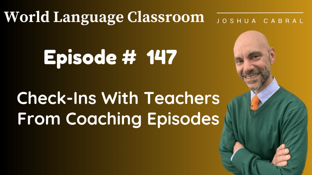 147: Check-Ins With Teachers From Coaching Episodes | World Language ...