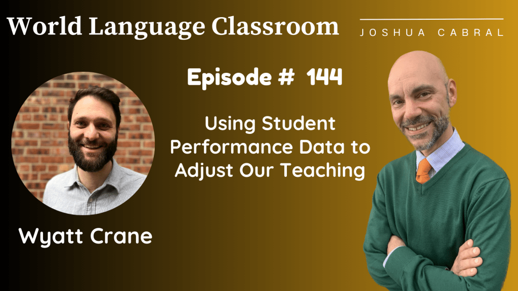 144: Using Student Performance Data to Adjust Our Teaching with Wyatt ...