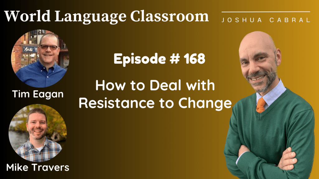 168: How to Deal with Resistance to Change with Tim Eagan and Mike ...
