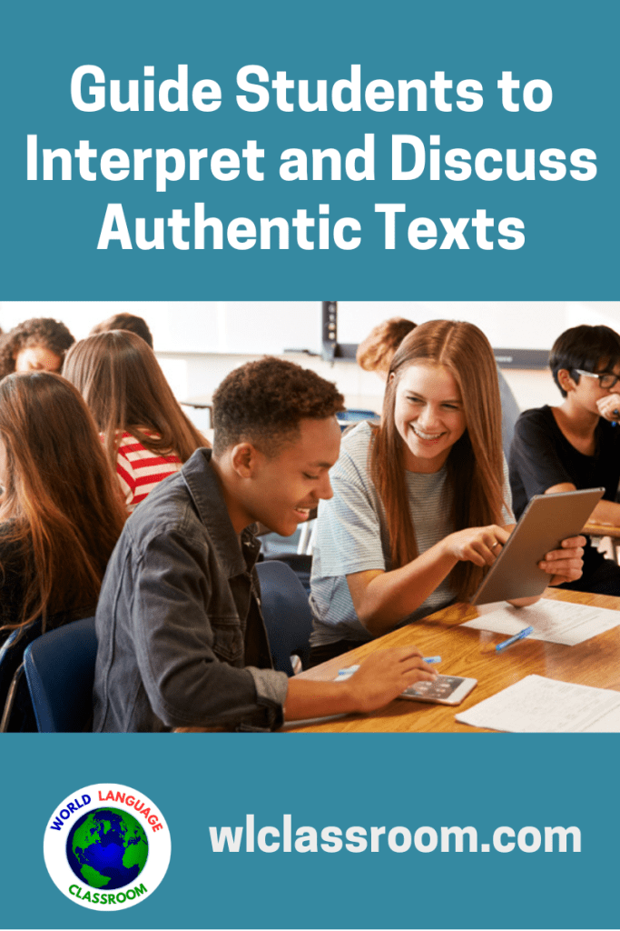 Guide Students to Interpret and Discuss Authentic Texts in the World ...