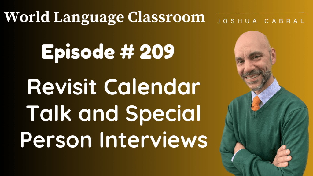 209: Revisit Calendar Talk and Special Person Interviews | World ...