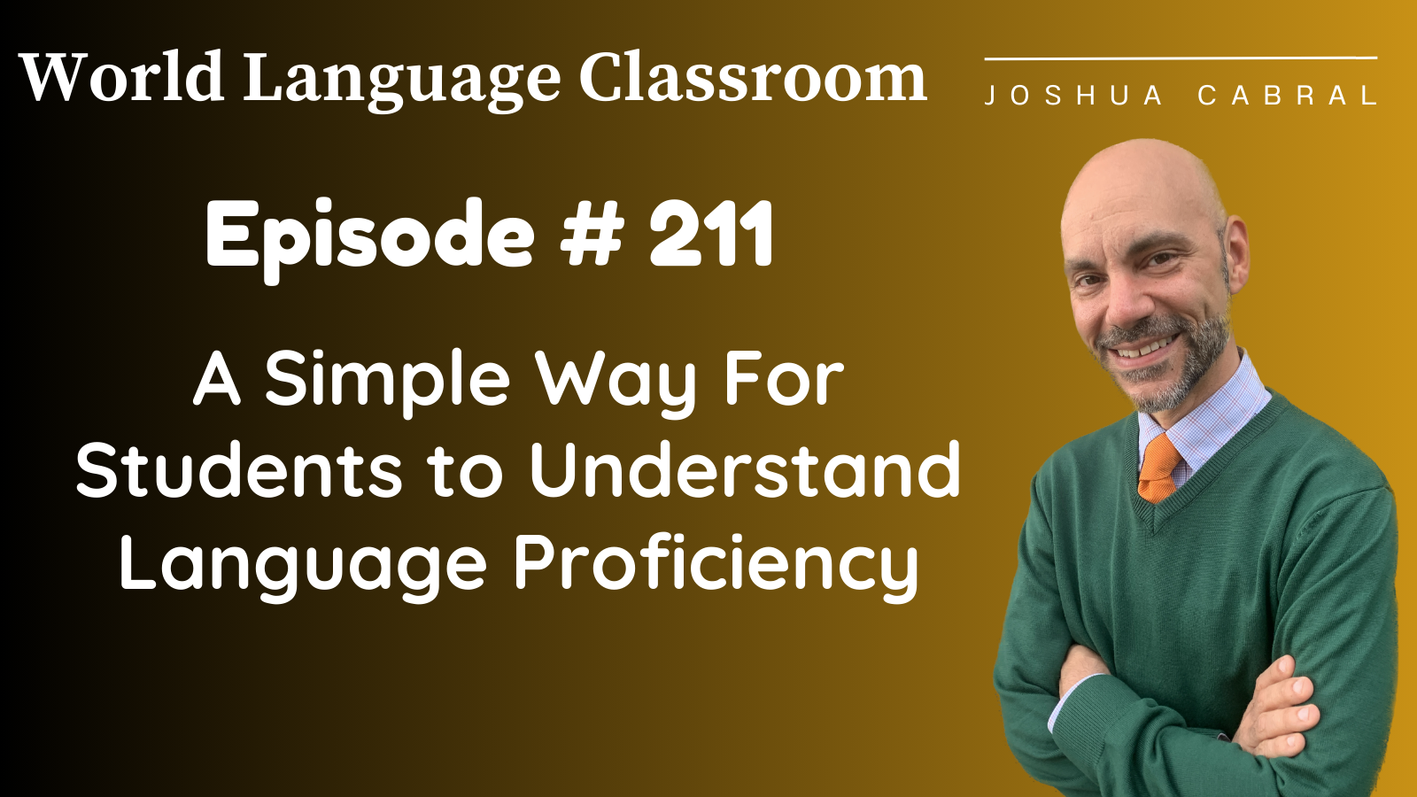 211: A Simple Way For Students to Understand Language Proficiency ...